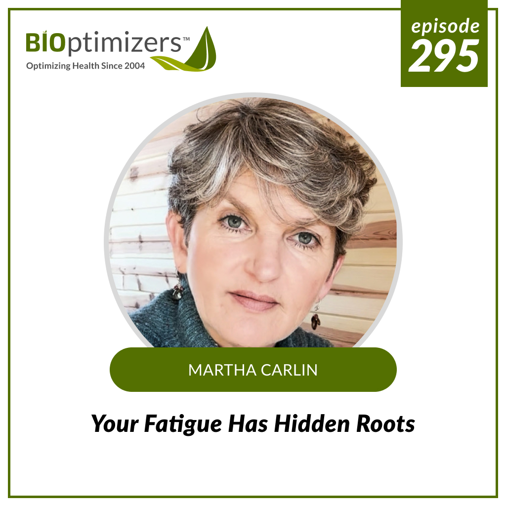 Your Fatigue Has Hidden Roots - with Martha Carlin / Awesome Health Po ...